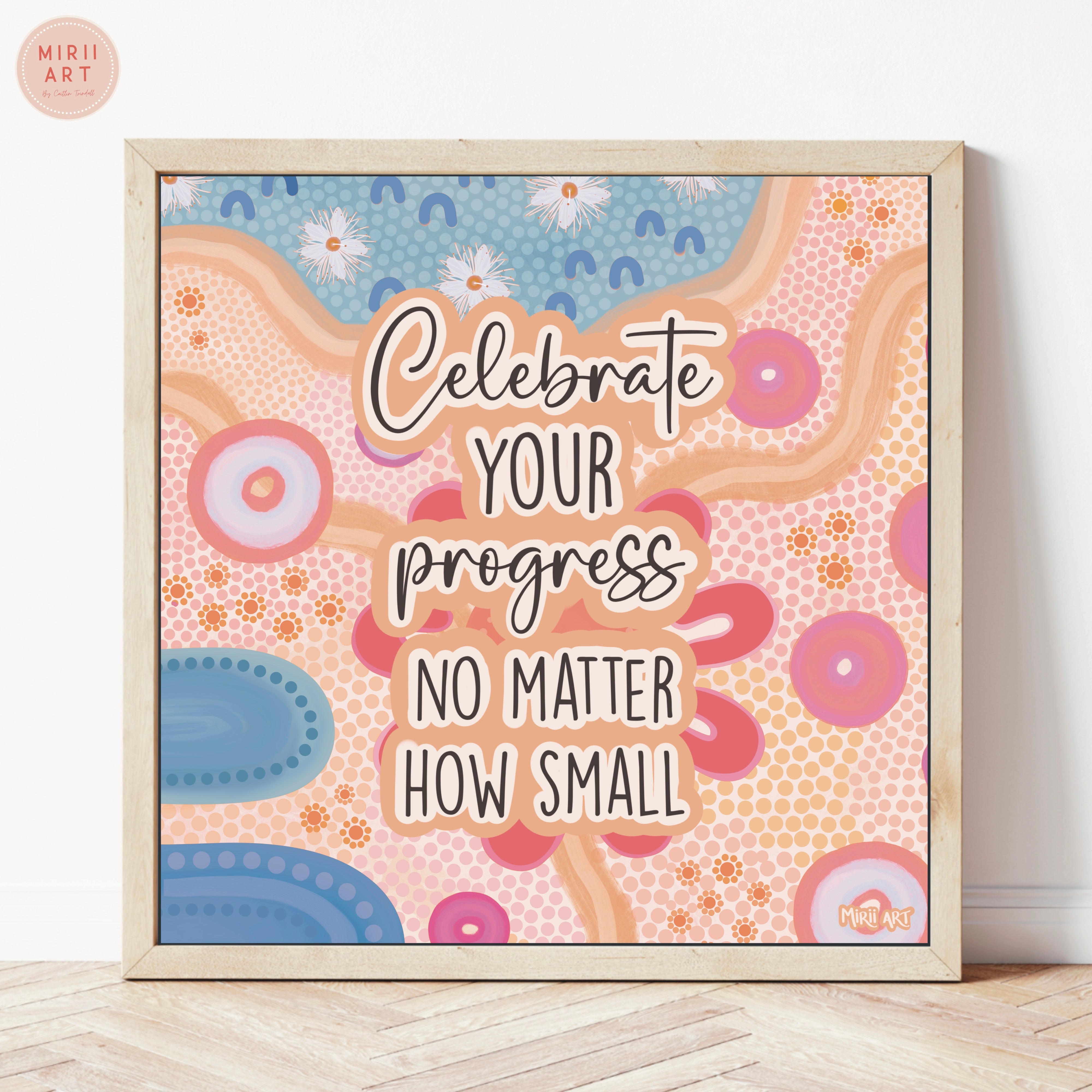 Celebrate Your Progress – Mirii Art